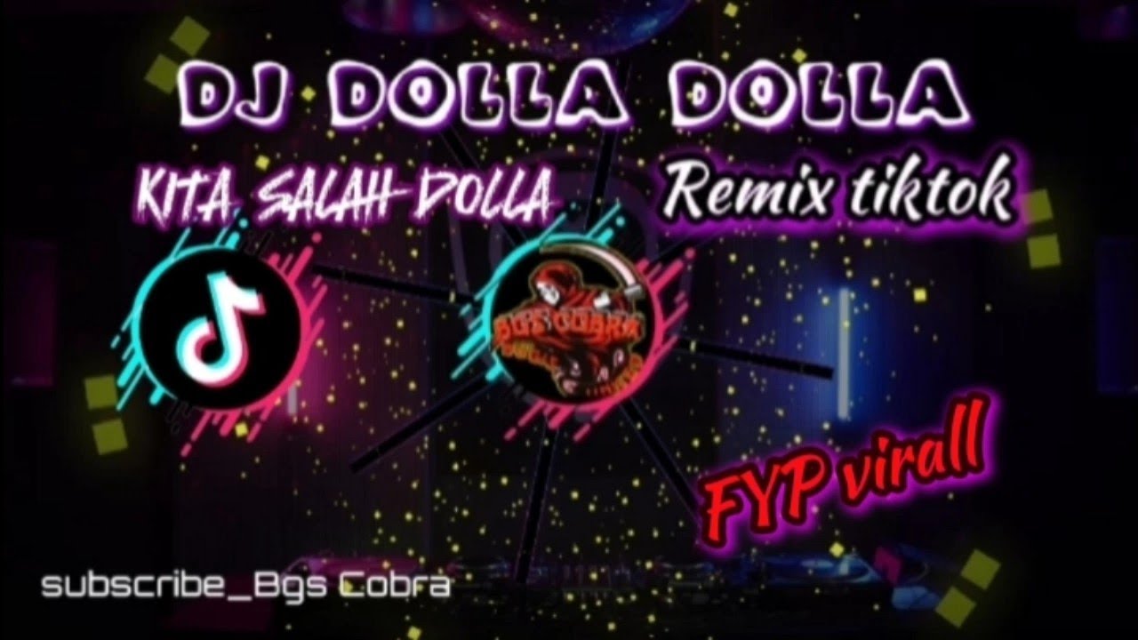 DJ DOLLA DOLLA KITA SALAH DOLLA REMIX TIKTOK FYP TERBARU 2024 - YouTube