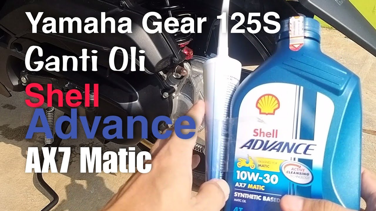 Pertama Kali Ganti Oli di Motor Matic Yamaha Gear 125 S pakai Shell ...
