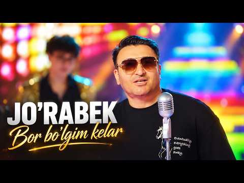 JO'RABEK - Bor bo'lgim kelar | ЖЎРАБEК - Бор бўлгим келар
