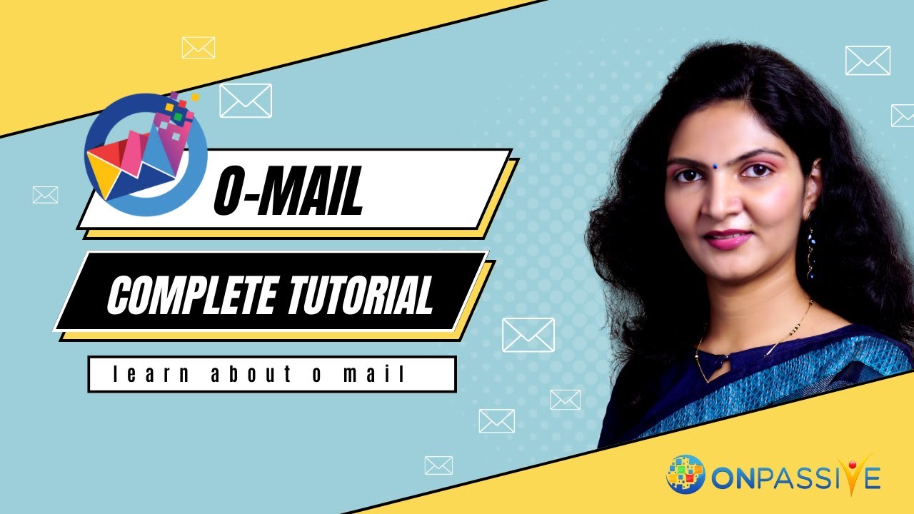 𝐎-𝐌𝐚𝐢𝐥 𝐓𝐮𝐭𝐨𝐫𝐢𝐚𝐥 #𝐎𝐍𝐏𝐀𝐒𝐒𝐈𝐕𝐄 - YouTube