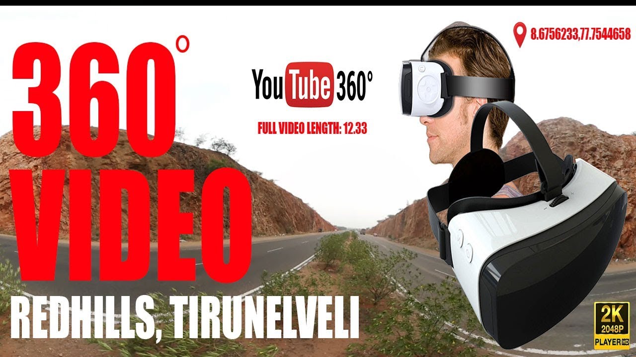 360 VR Video :: Full L12.33M :: Red Hills :: Tirunelveli - YouTube