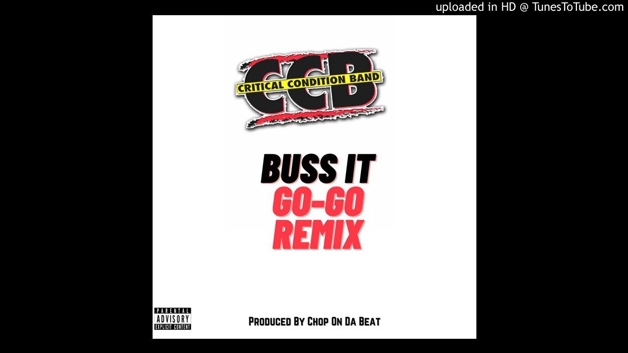 CCB - Buss It (Go-Go Remix) - YouTube