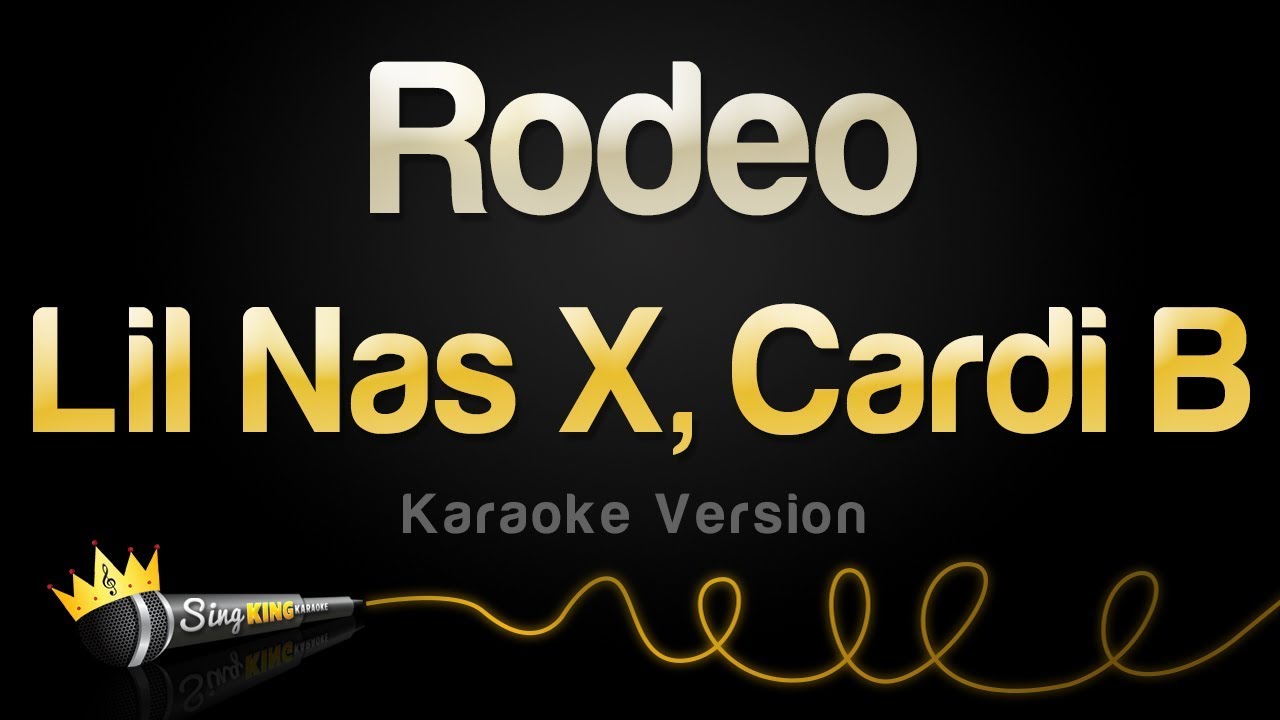 Lil Nas X, Cardi B - Rodeo (Karaoke Version) - YouTube