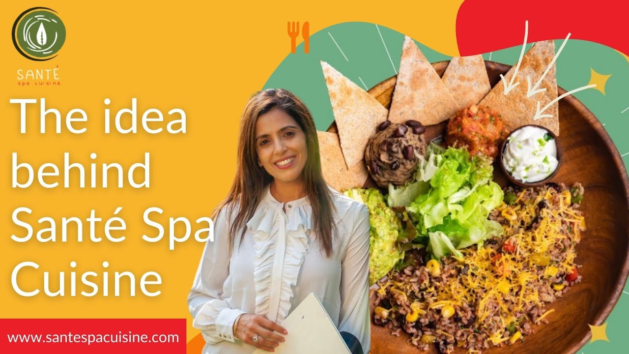 The idea behind Santé Spa Cuisine - YouTube