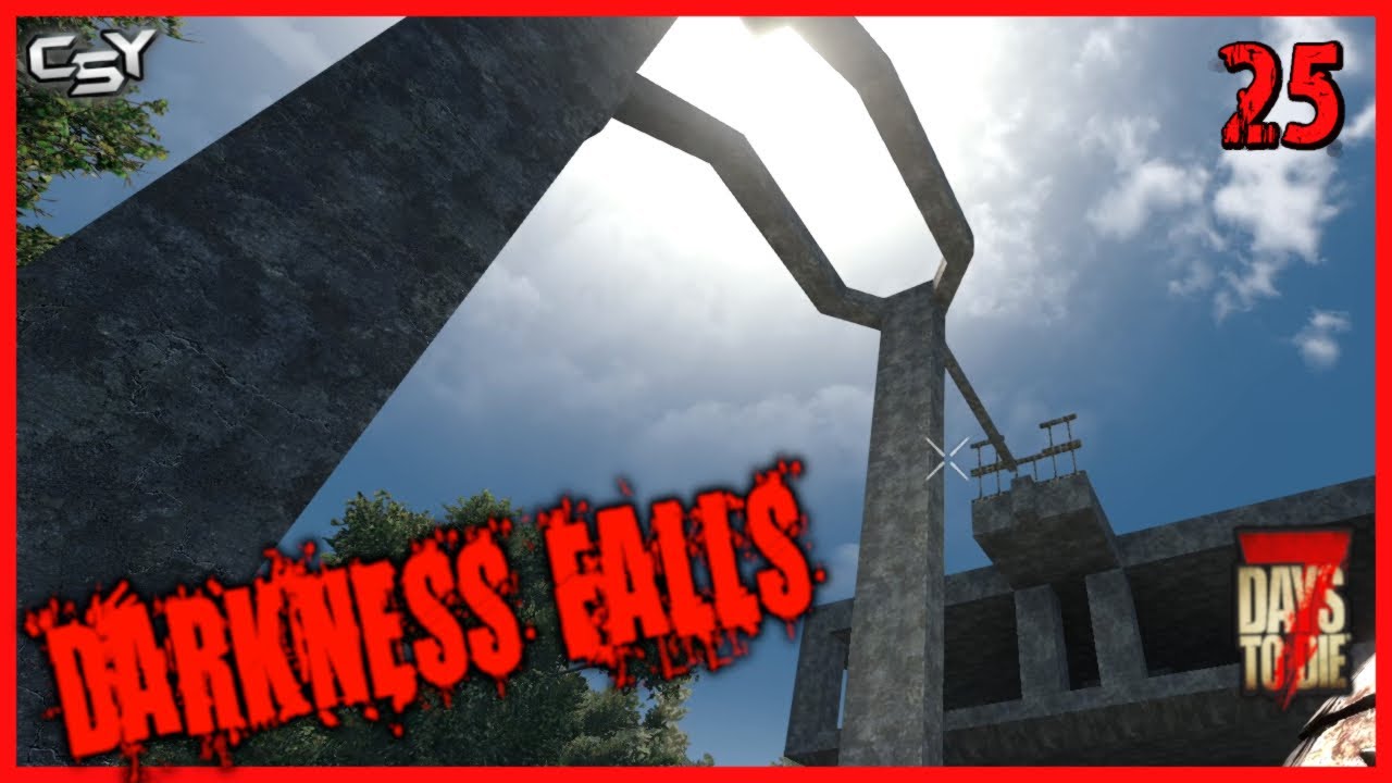 25 - DARKNESS FALLS MOD - 7 Days To Die A21 - YouTube