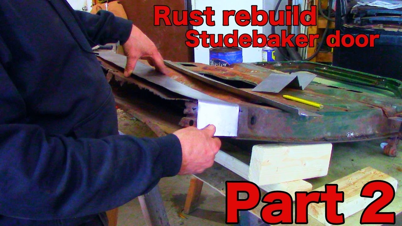 Studebaker pickup door rust repair panel making and rebuilding part 2 ...