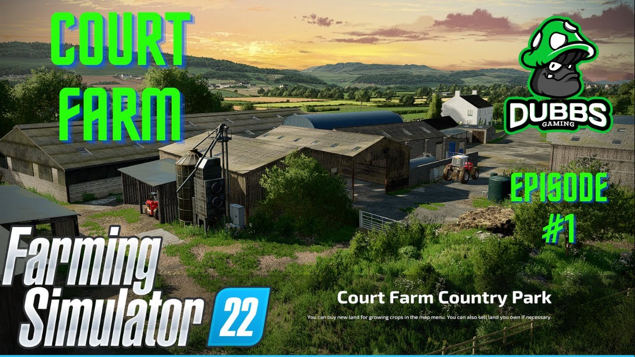 FS22 | Court Farms Episode #1 | Starting New farm woe's | Time lapse ...