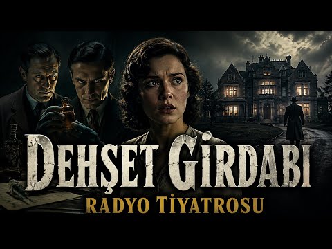 DEHŞET GİRDABI | Gerilim, Suç, Polisiye Radyo Tiyatrosu 
