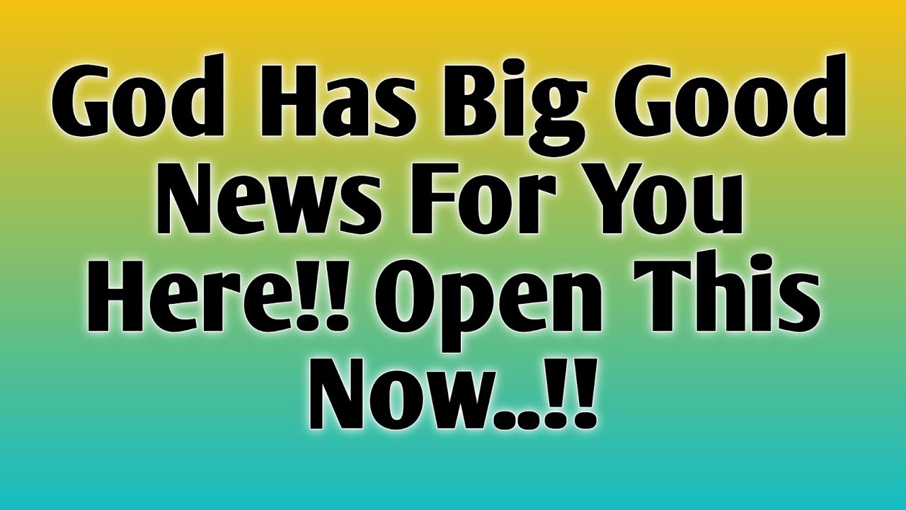🤫WOW!!😡 God Has Big Good News For You Here...| God's Message For You ...