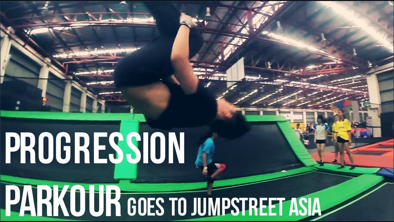 PROGRESSION PARKOUR GOES | JUMPSTREET ASIA | TRAMPOLINE PARK - YouTube