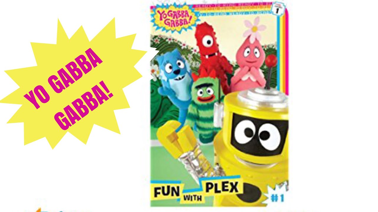 YO GABBA GABBA FUN WITH PLEX READ ALONG!! - YouTube