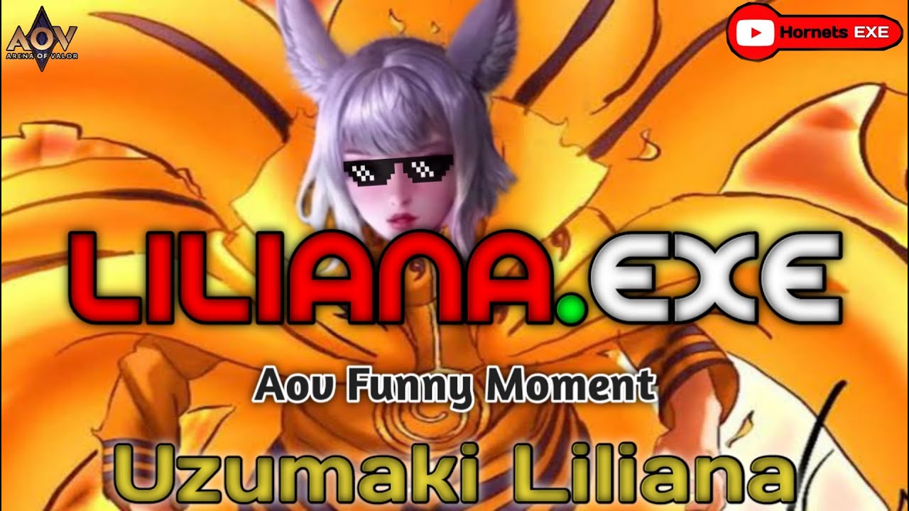 Liliana.EXE ! Uzumaki Liliana ( Mode Kurama ) - AOV Funny Moment - AOV WTF MOMENT || Aov.Exe #11 ...