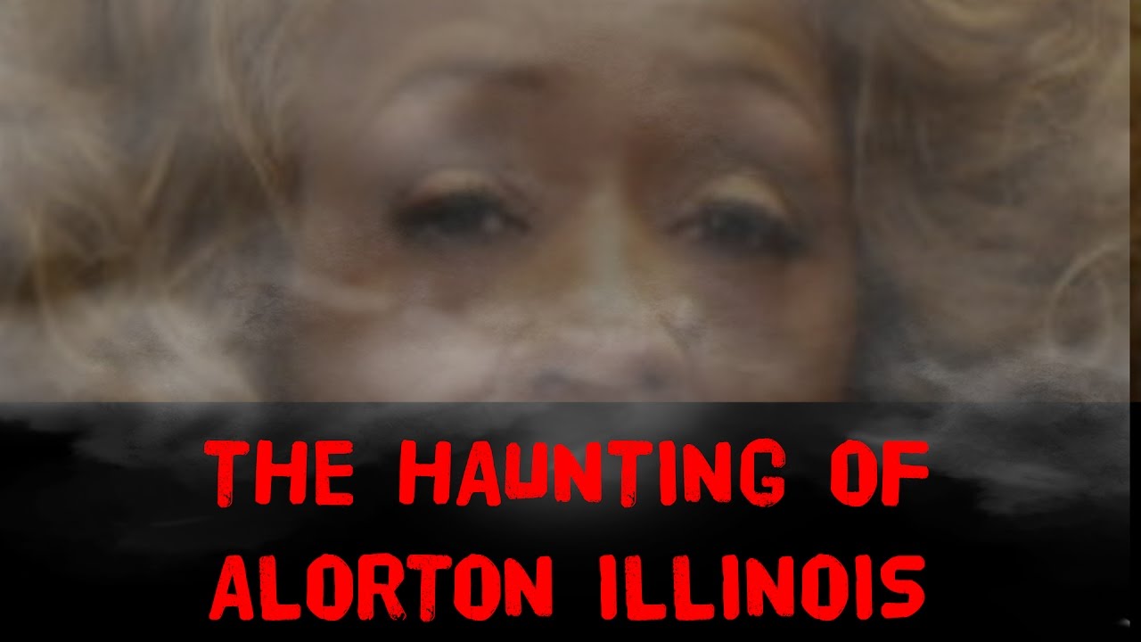 The Haunting of Alorton Illinois - YouTube