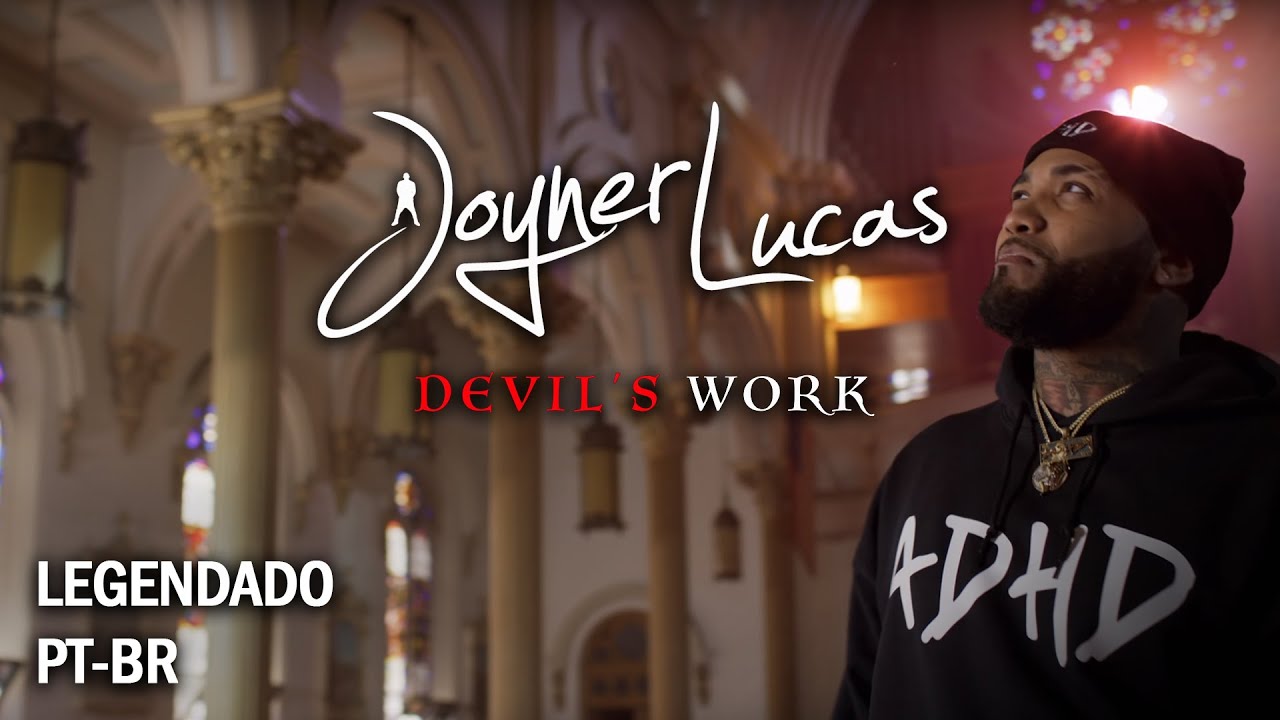 Joyner Lucas - Devil's Work (ADHD) - LEGENDADO PT-BR - YouTube
