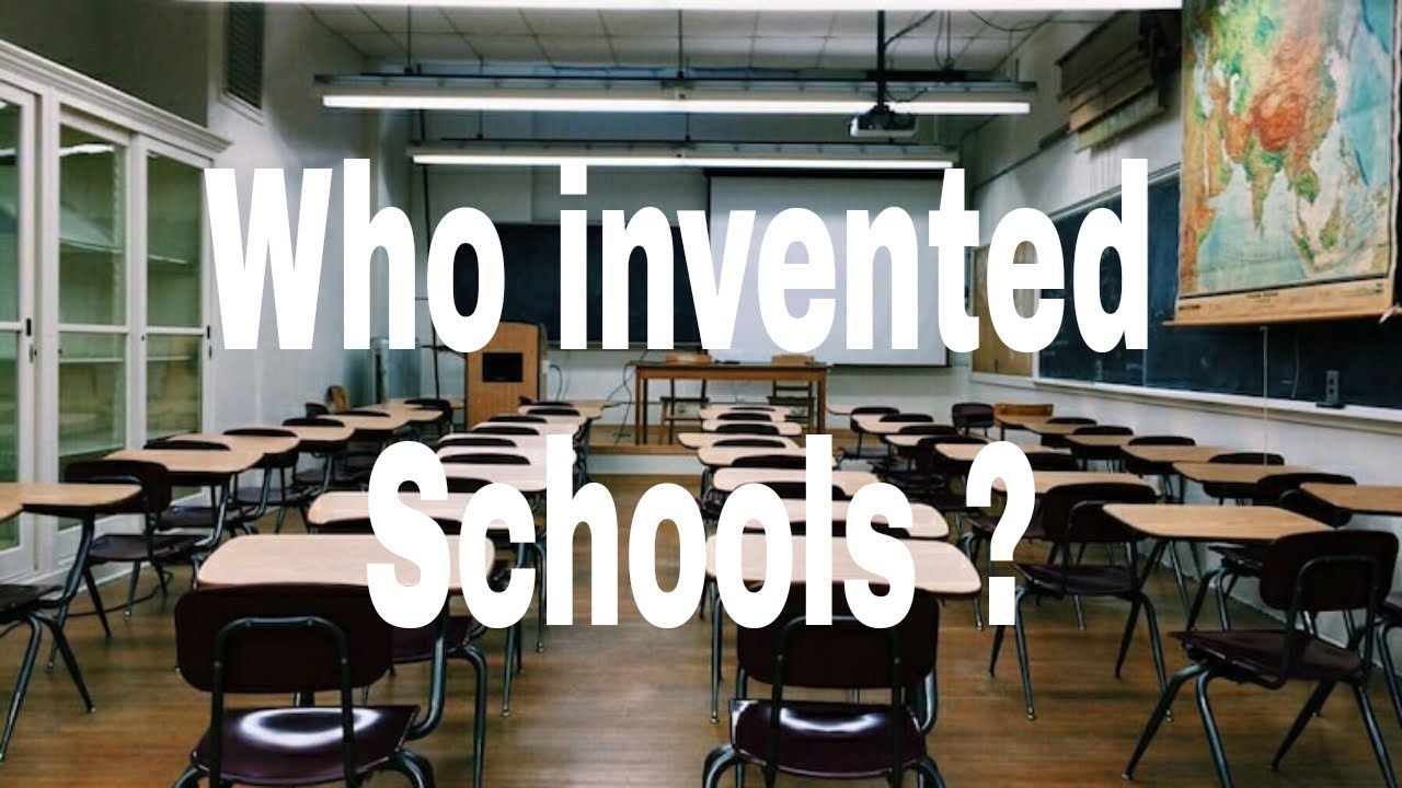 Who invented School ? //school invention// - YouTube