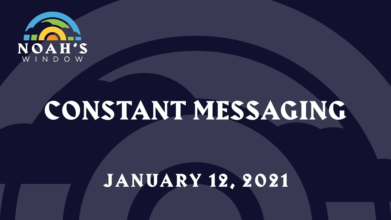 Constant Messaging | January 12, 2021 - YouTube