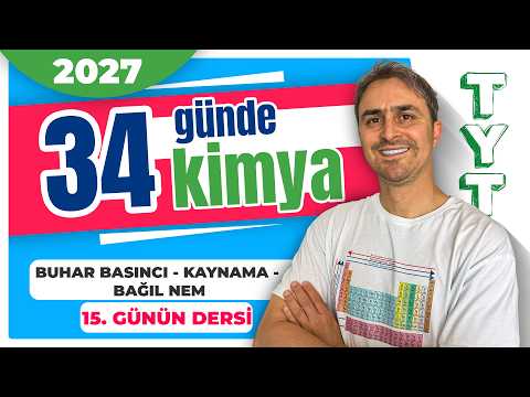 KAYNAMA OLAYI - BUHAR BASINCI - BAĞIL NEM I DENEYLİ 🧪 I TYT KİMYA FULL I  2026 I 15. GÜNÜN DERSİ