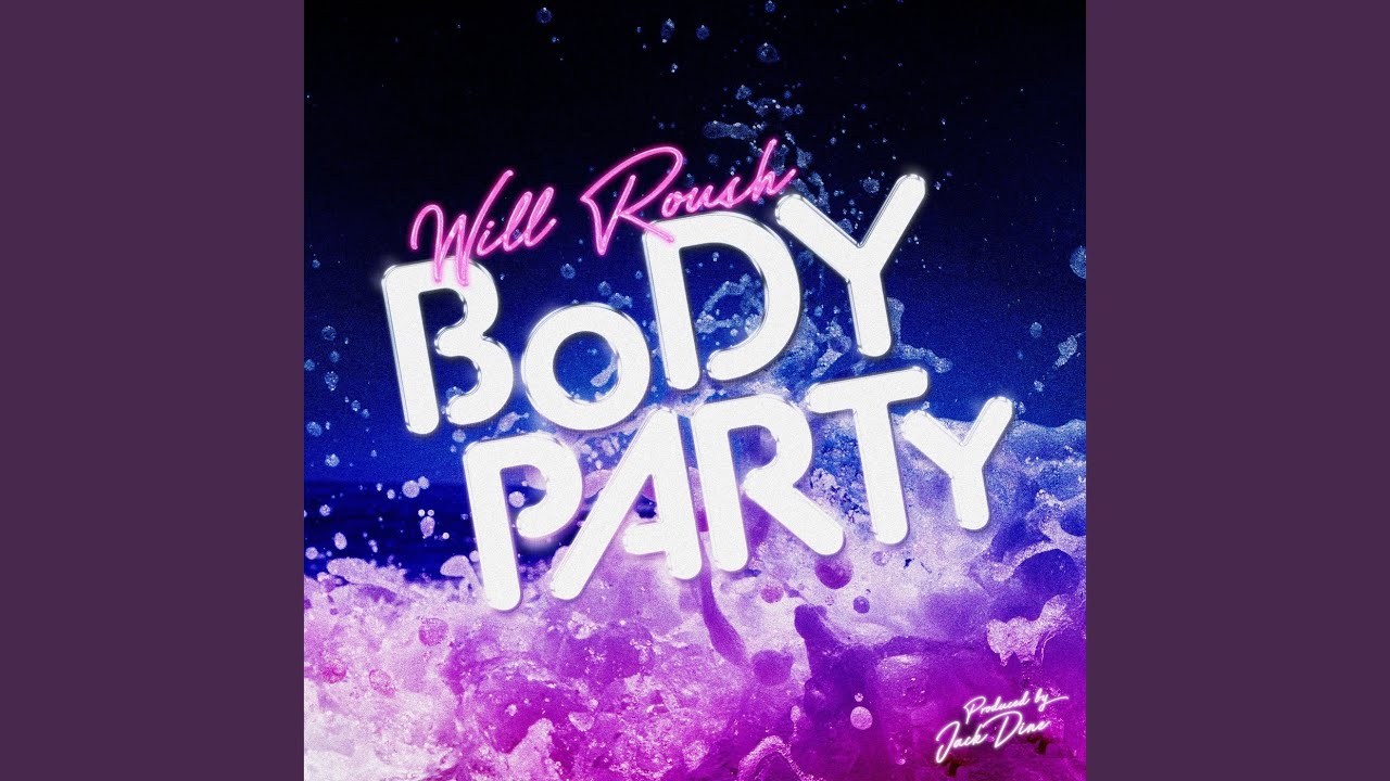 Body Party - YouTube