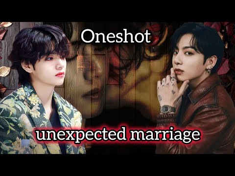 ❤️‍🔥Unexpected 😲 marriage💔(taekook oneshot 🍟)taekook love story hindi dub/#taekook #yoonmin #vkook..