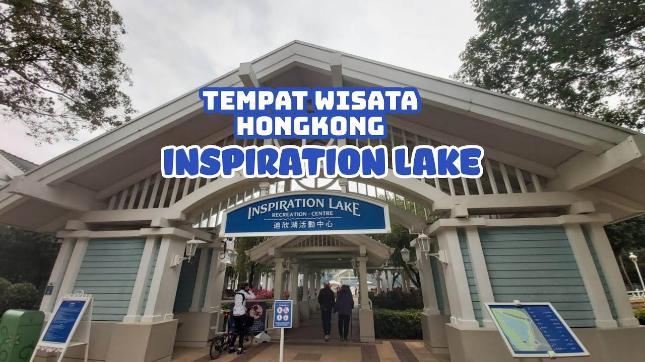 Tempat Wisata Hongkong || INSPIRATION LAKE - YouTube