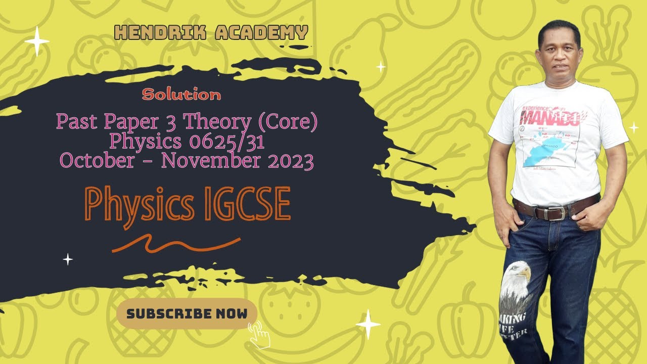 Solving IGCSE Physics Past Paper 3 Theory. 0625/31. October/November 2023 - YouTube