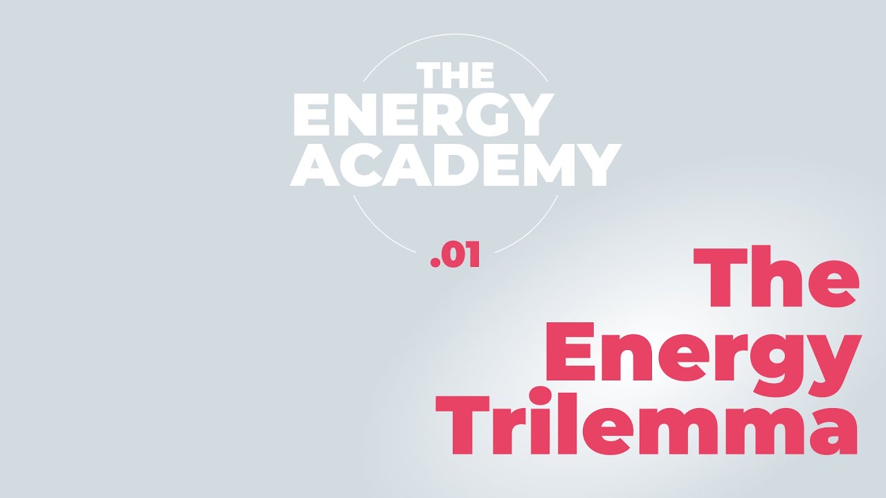 The Energy Trilemma: what does it mean? - YouTube