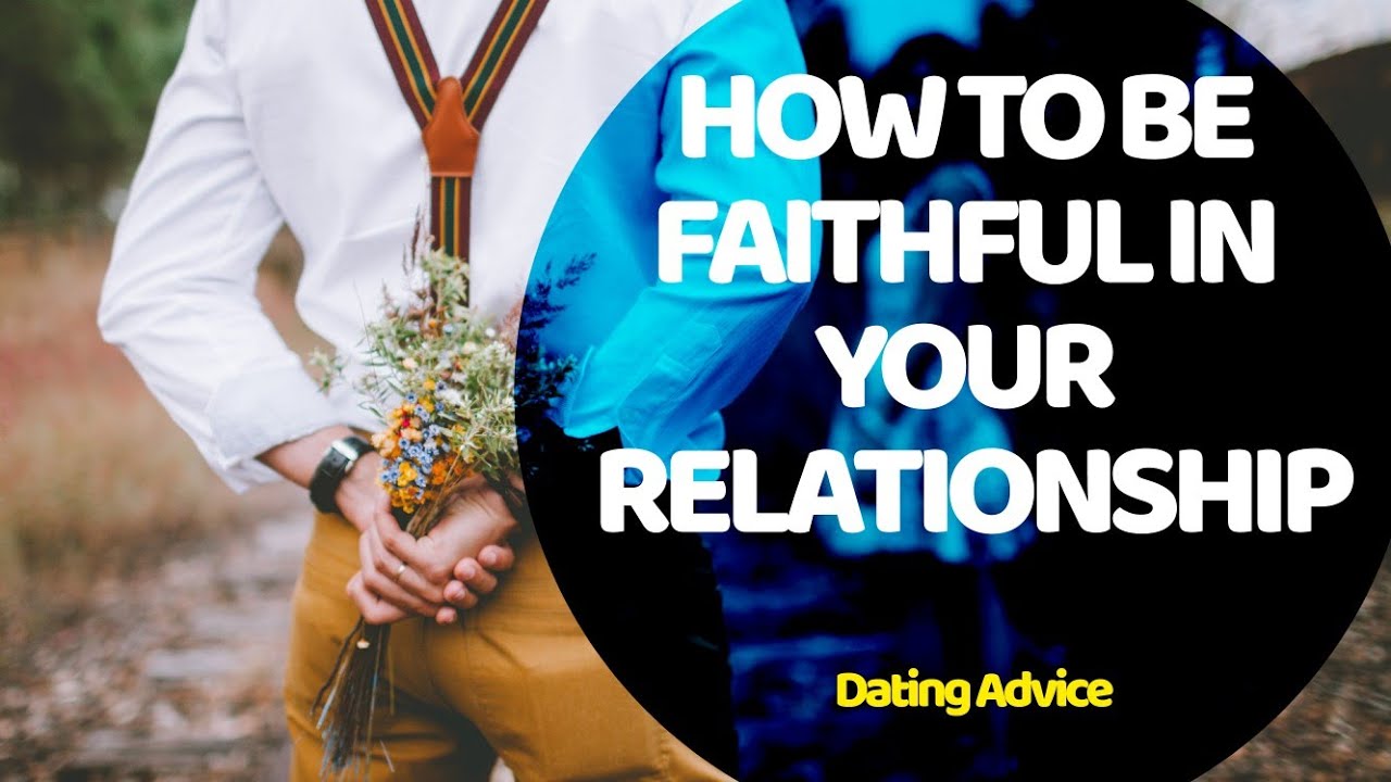 How to stay faithful in your relationship and marriage faithfulness ...
