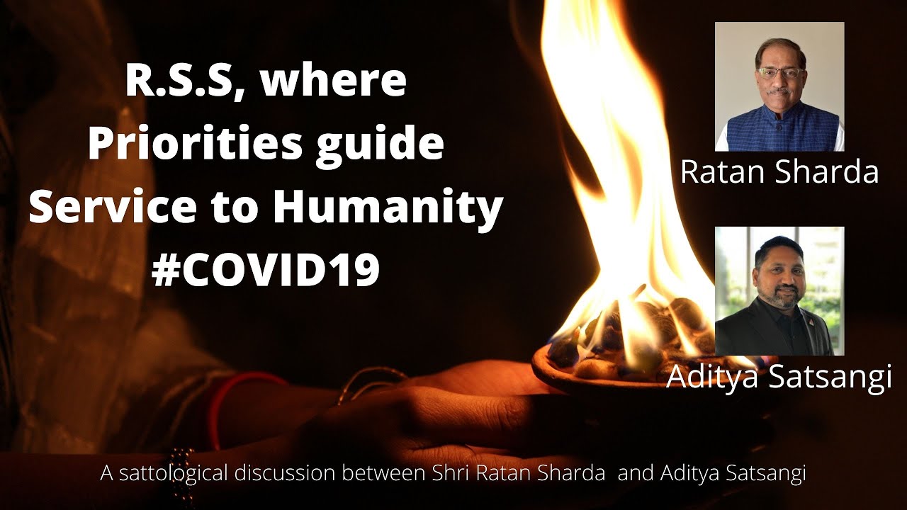 RSS, where Priorities guide service to Humanity - Ratan Sharda & Aditya ...