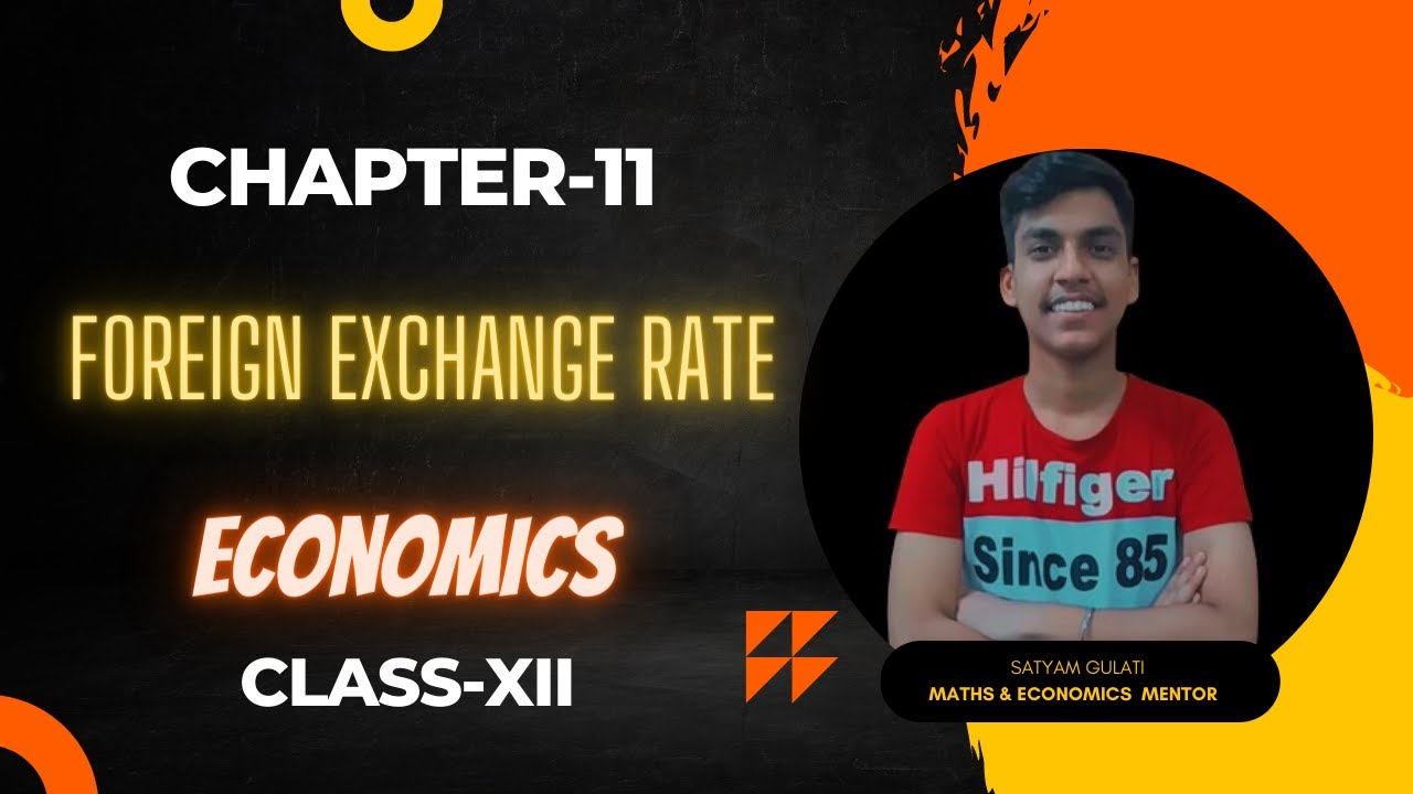 Chapter-11 Foreign exchange rate class-XII macroeconomics - YouTube