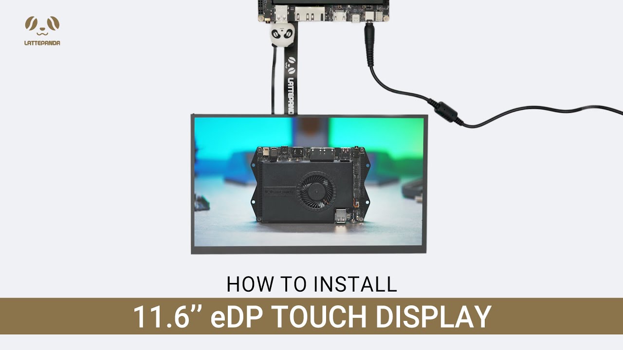 How to install the 11.6 inch eDP touch display for LattePanda single ...