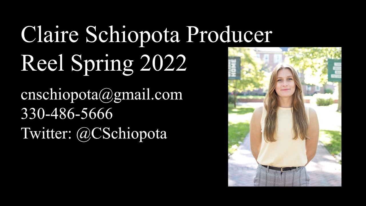 Claire Schiopota Producer Reel Spring 2022 - YouTube