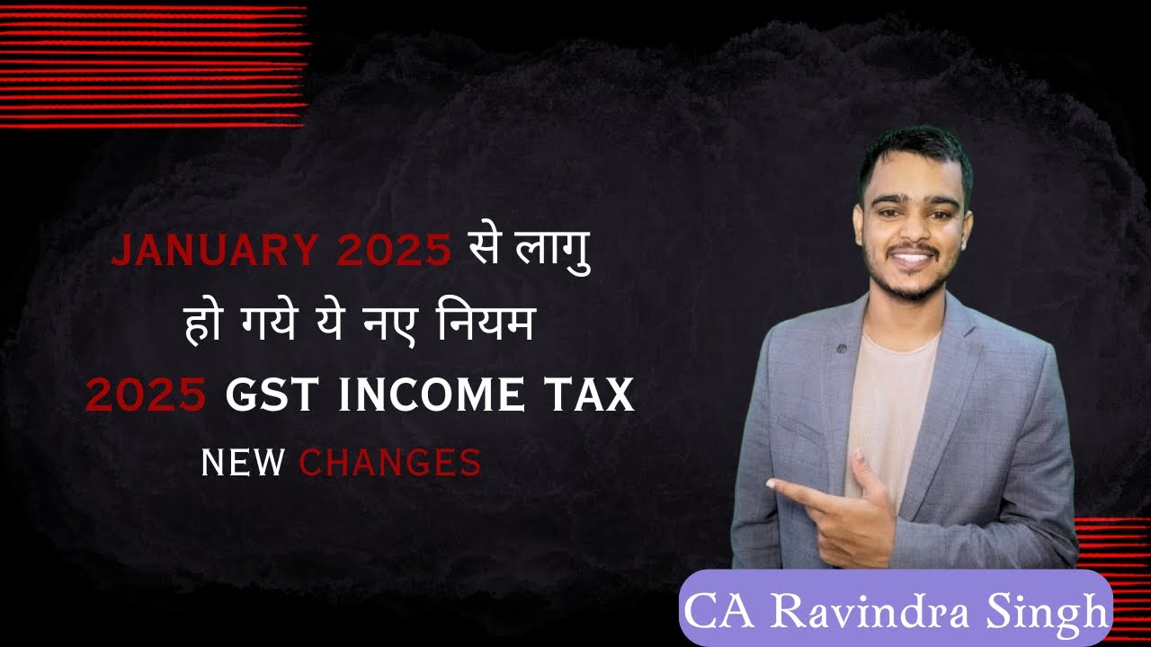 New GST & Income Tax Rules from 1 Jan 2025 | Tax Decode - YouTube