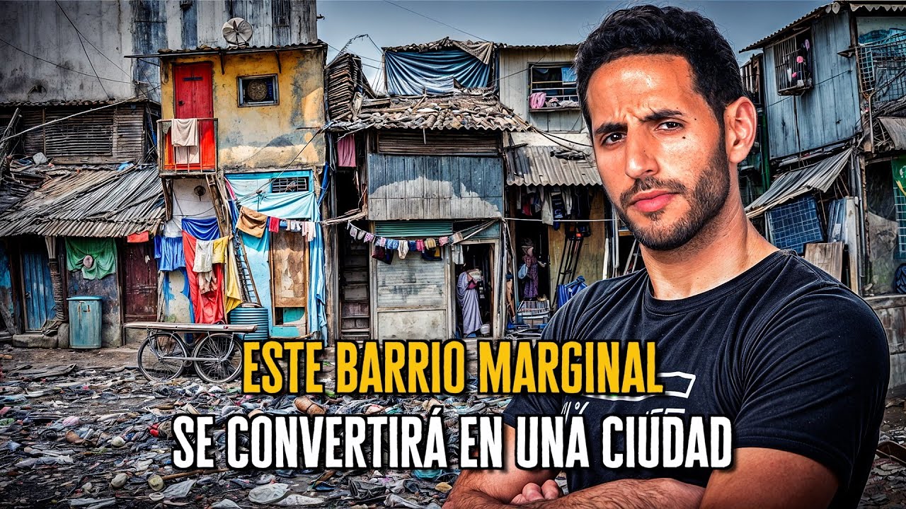 Este barrio marginal se convertirá en una ciudad - YouTube