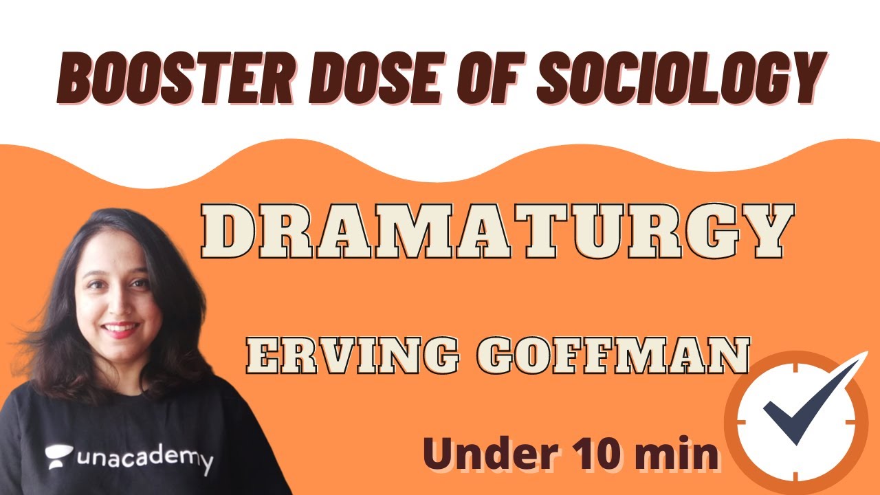 Dramaturgy | Types of stages | Erving Goffman | Booster dose of ...