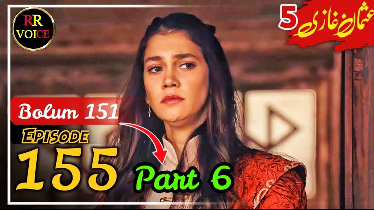 Kurulus Osman Season 5 Episode 155 urdu | Riaz Rasheed Daily Life RR ...
