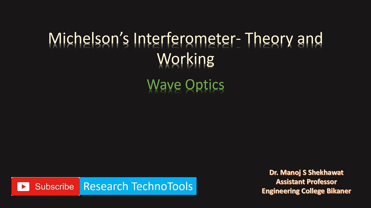 Lecture #5 : Michelson Interferometer | Theory and Working of Michelson ...