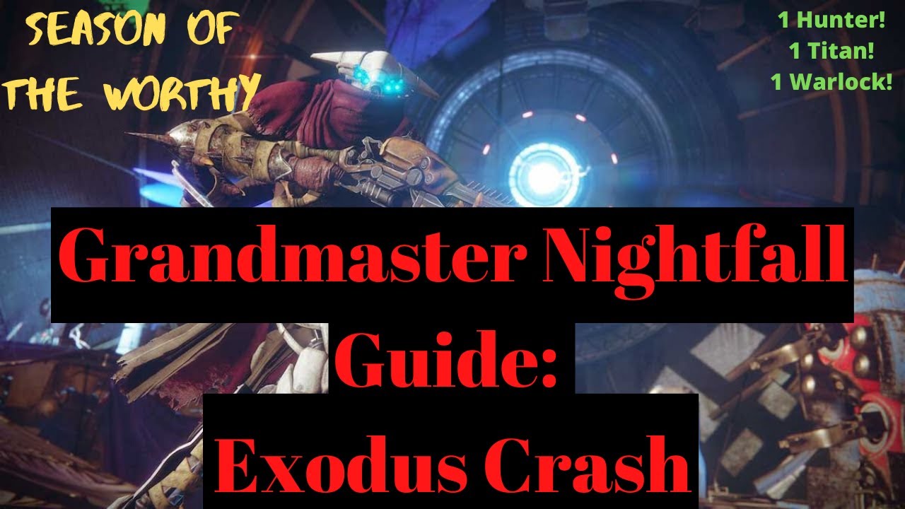 Grandmaster Nightfall Guide: Exodus Crash - YouTube