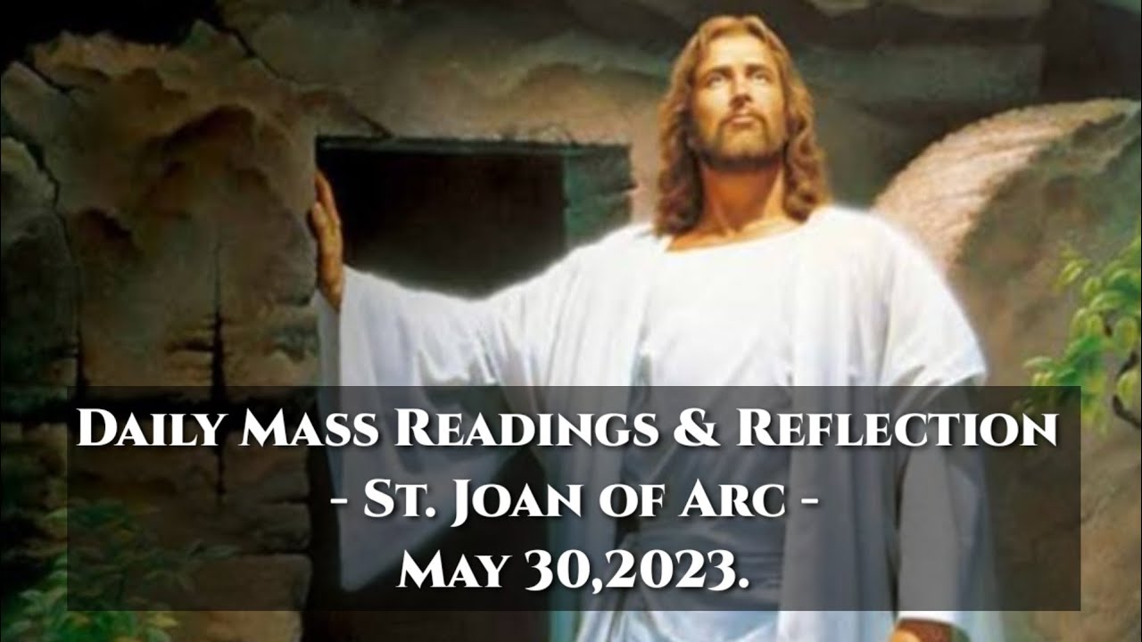 Daily Mass Readings and Reflection MAY 30, #gospel #dailygospel # ...