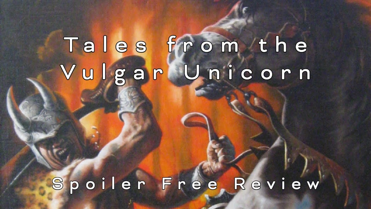 Tales from the Vulgar Unicorn | Spoiler Free Review - YouTube