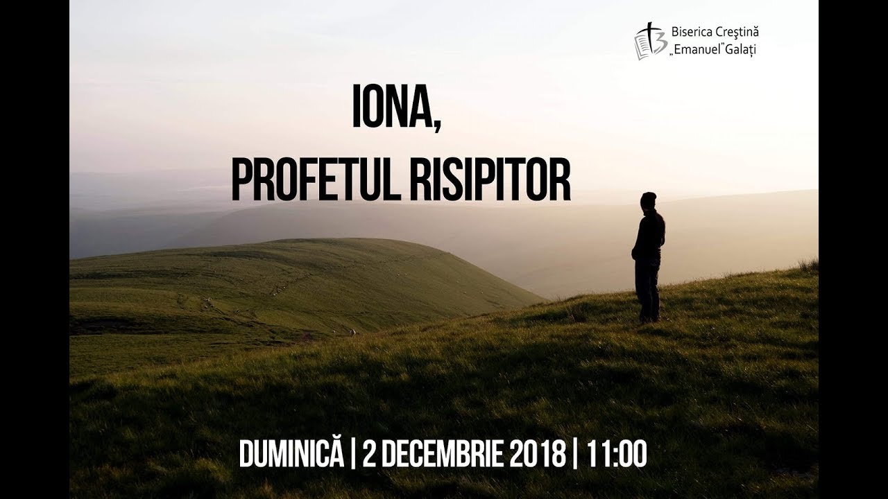 Iona, profetul risipitor | Dorin Dumitrașcu - YouTube