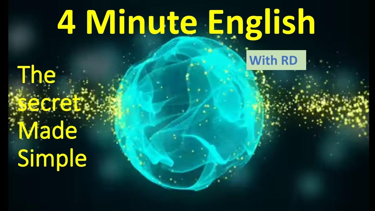 4 Minute English ( The Secret Made Simple) - YouTube