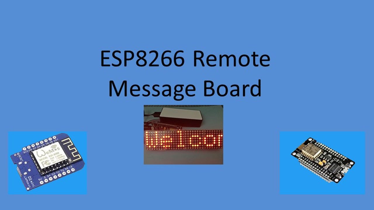 Tech Note 035 Esp8266 Remote Message Board On A Led Matrix Youtube