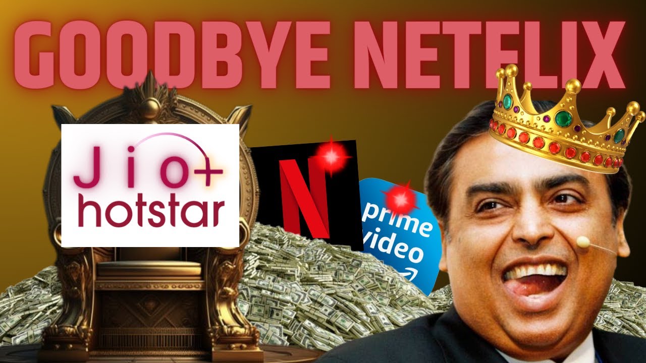 Hello Jio+Hotstar, Goodbye NETFLIX | Ambani's MASTERPLAN To END Netflix ...