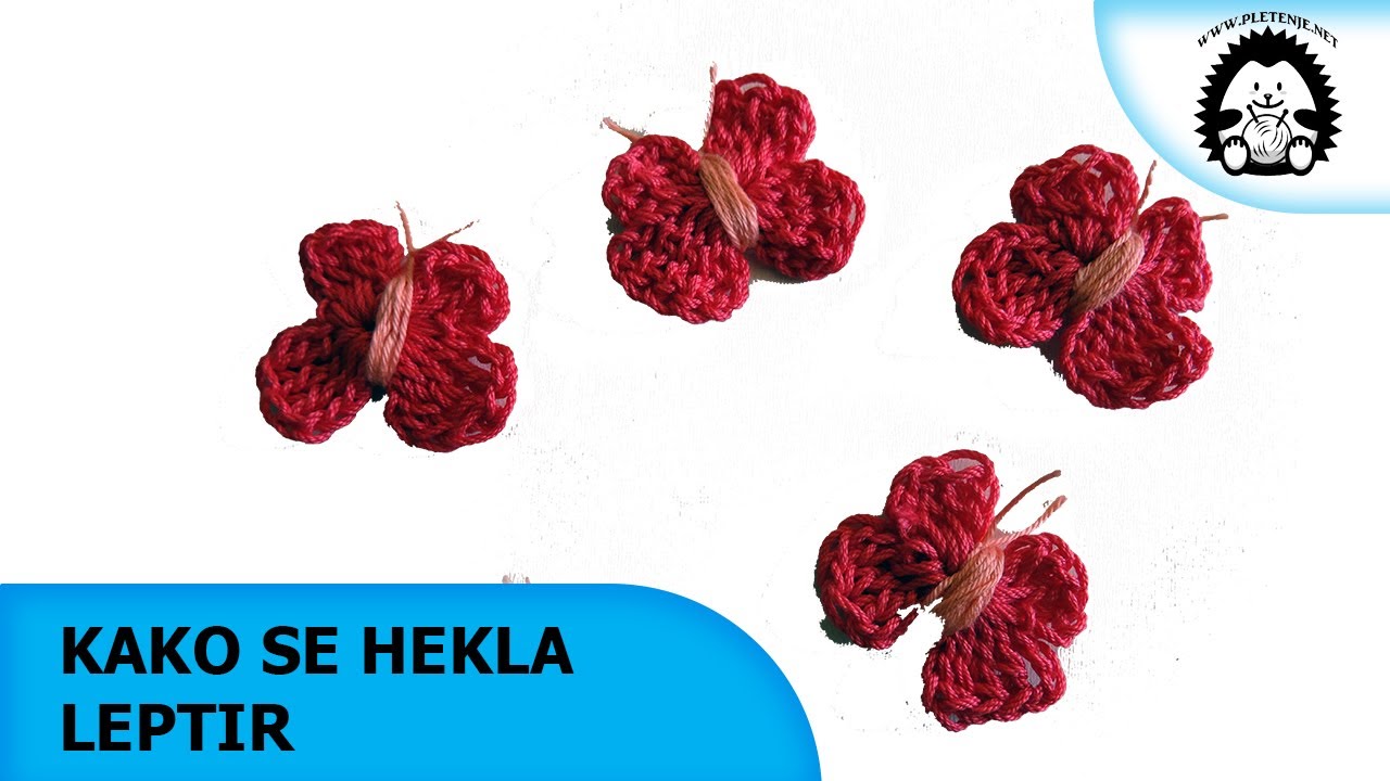 Kako se hekla leptir - Pletenje.Net - Pletenje, Heklanje, vuna - YouTube