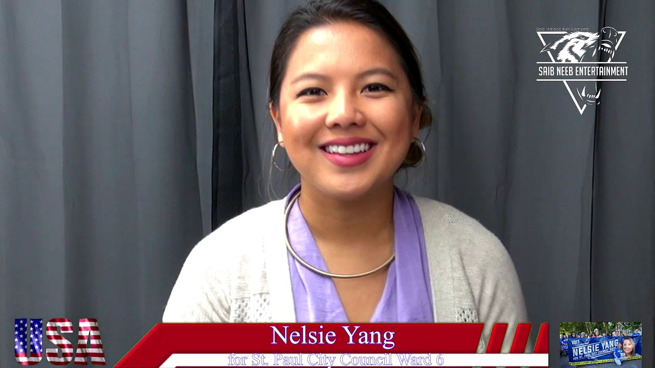 Saiv Pov Npav Rau Nelsie Yang Ua St Paul City Council Ward 6 - YouTube