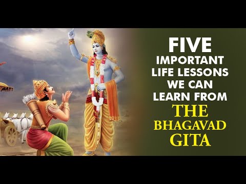 5 Important Lessons we can learn from Bhagvad Geeta - YouTube