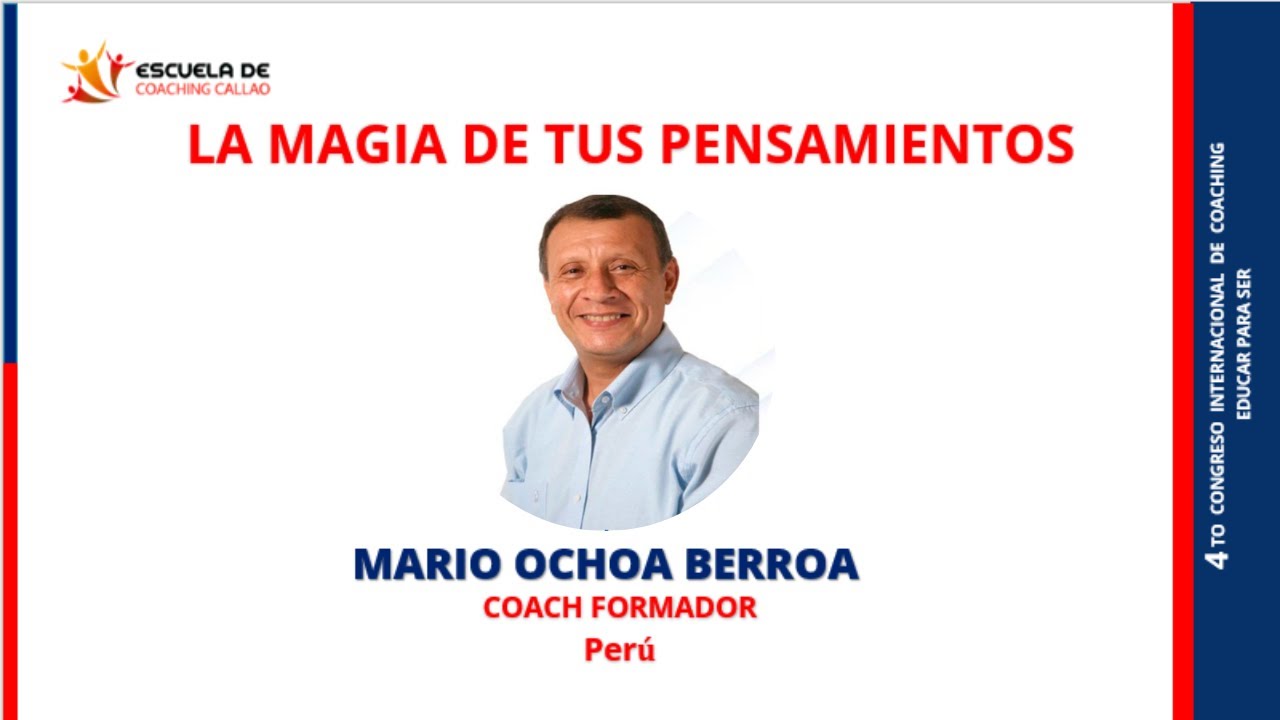 La Magia de tus Pensamientos Mario Ochoa. 4to Congreso Escuela de ...