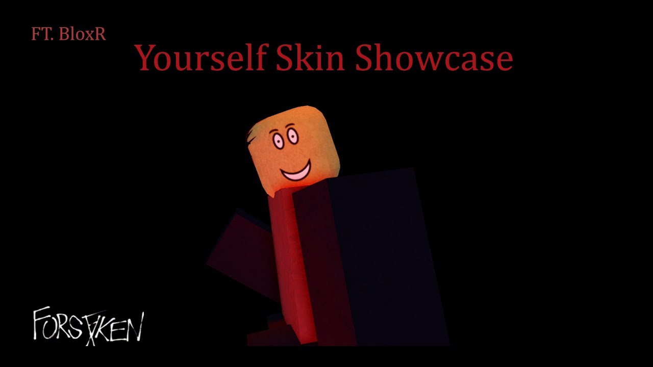 Yourself Skin Gameplay Ft. BloxR | Forsaken - YouTube
