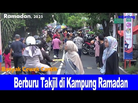 Kampung Ramadan Mlinjon, Klaten, Banyak Cewek Cantik Berburu Takjil - YouTube