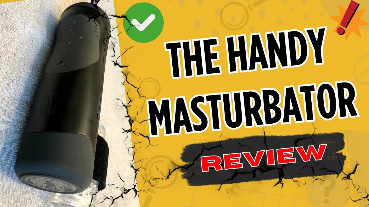 The Handy Review: The Best Male Masturbator? - YouTube